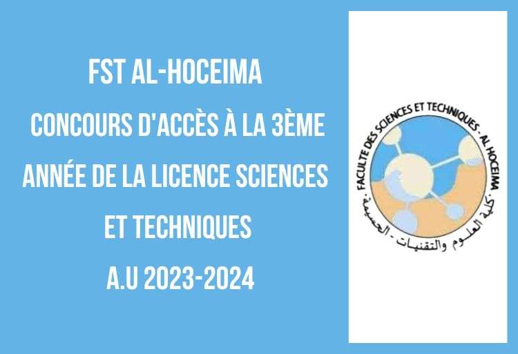FST Al-Hoceima Concours 3ème année Licence Sciences et Techniques 2023-2024 - 9rayti.Com